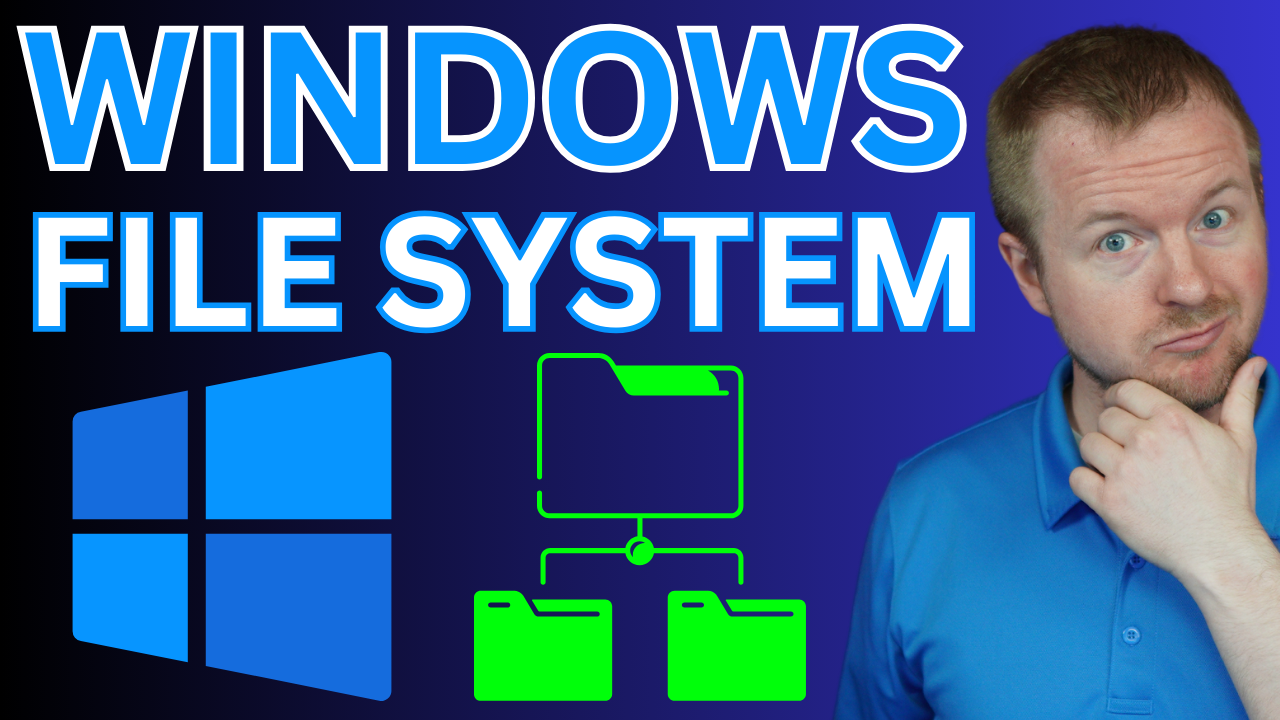 Learn the Windows File System RIGHT NOW or be left behind!